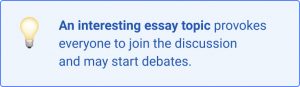 201 Fun & Interesting Essay Topics + How to Choose a Writing Idea ...